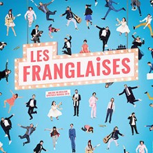 Les Franglaises | Dates et Billets | France Billet